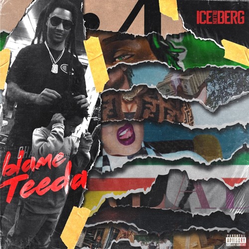 Stream iceberg305 | Listen to Ice Billion Berg - Blame Teeda playlist ...