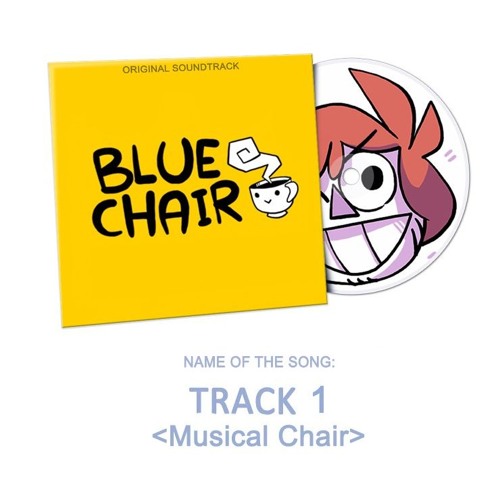 Stream Bluechair OST - Musical Chair (Track 1) by LolcatYT | Listen ...