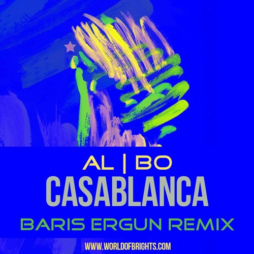 Stream al l bo - Casablanca (Baris Ergun Remix) by ...