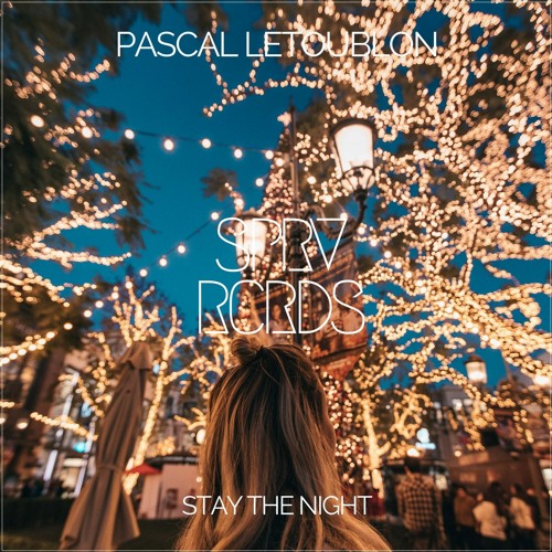 Stream Pascal Letoublon - Stay The Night by Suprafive Records | Listen ...
