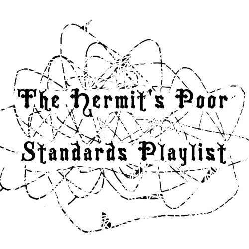 Stream HermitGuitarist | Listen to The Hermit's Poor Standards Playlist playlist online for free ...