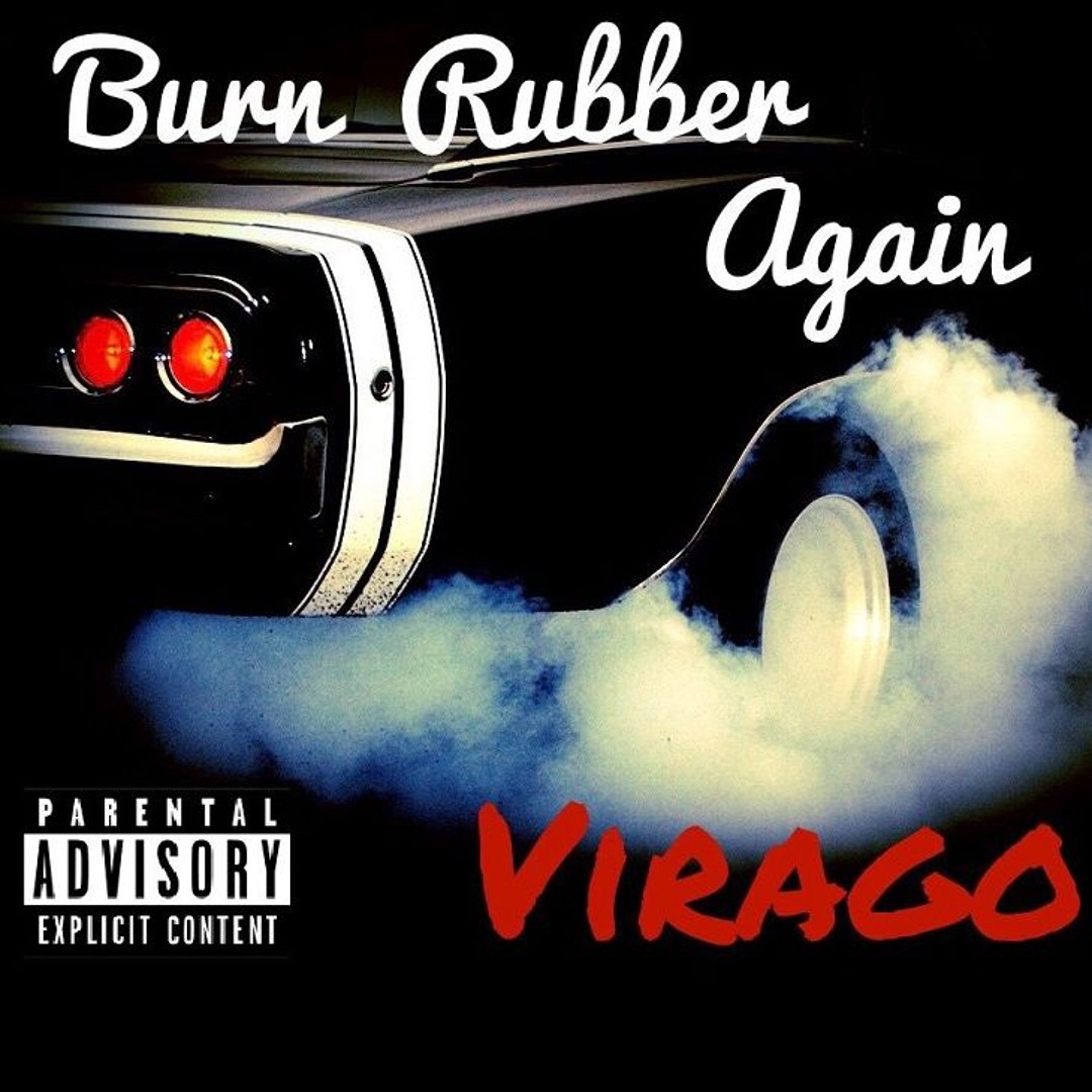 Stream BURN RUBBER AGAIN (REMIX) by VIRAGO | Listen online for free on ...