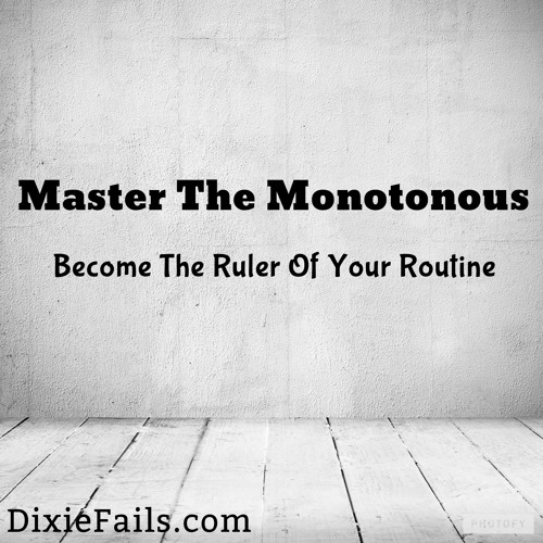 Stream Master The Monotonous by Dixie Fails | Listen online for free on ...
