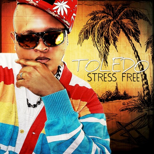 Stream Toledo Again (CR) | Listen to Toledo - Stress Free Album 2015 ...