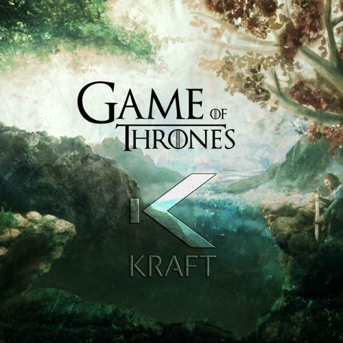 Stream KRAFT - Game Of Thrones Theme [FREE DOWNLOAD] by KRAFT | Listen ...