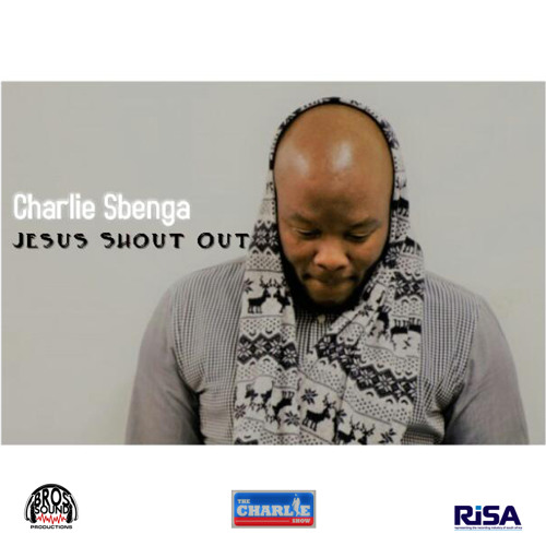 Stream Jesus Shout Out by Charlie | Listen online for free on SoundCloud
