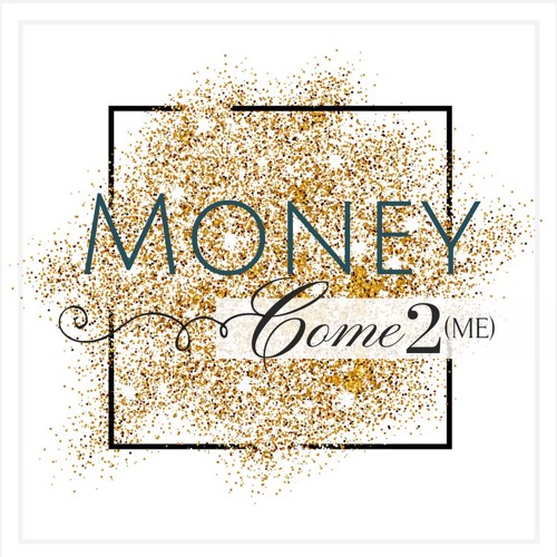 Stream Money Come 2 (ME) 2017 - Month 1 by Shannon O'Hara | Listen ...
