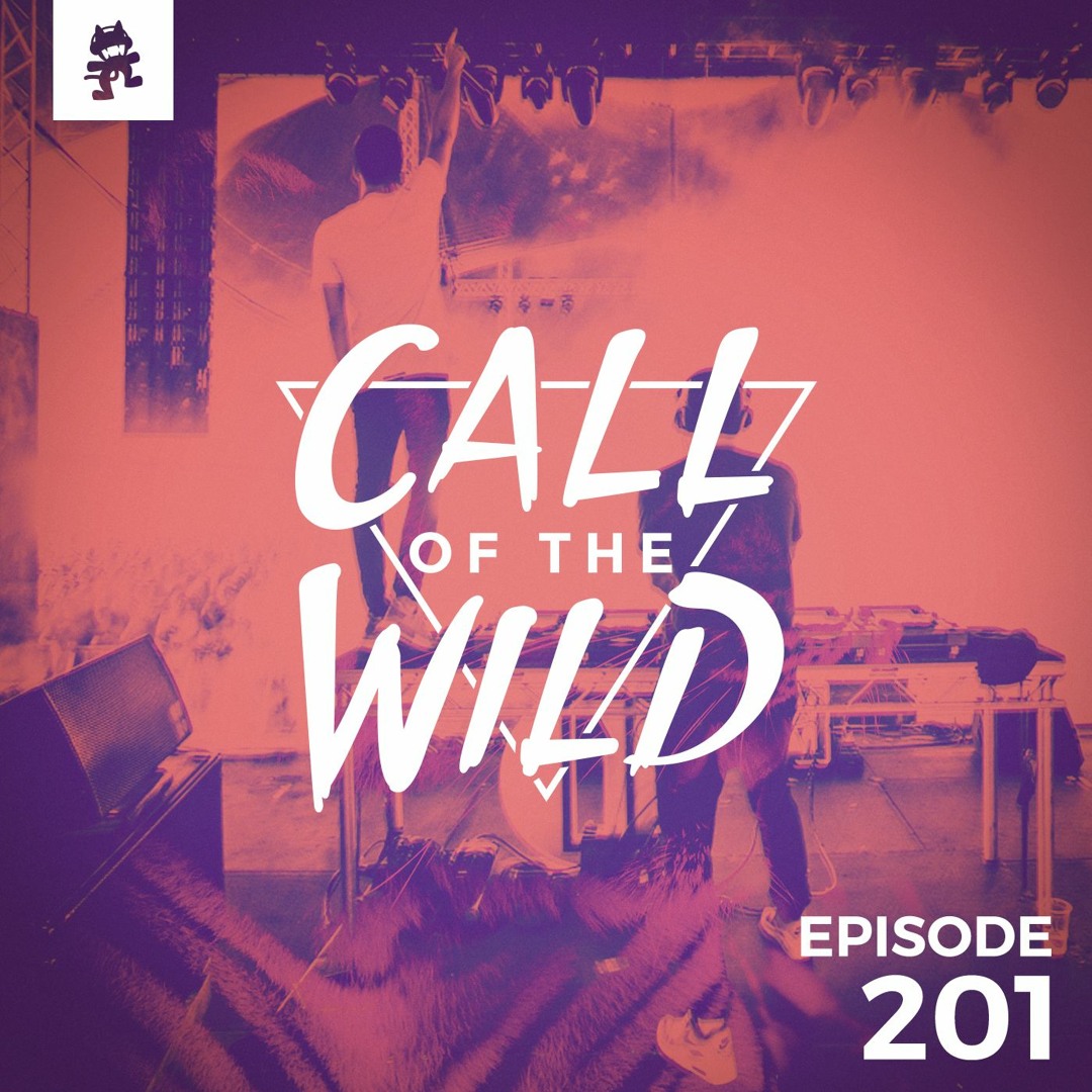 Stream 201 - Monstercat: Call of the Wild (Delta Heavy Guest Mix) by ...