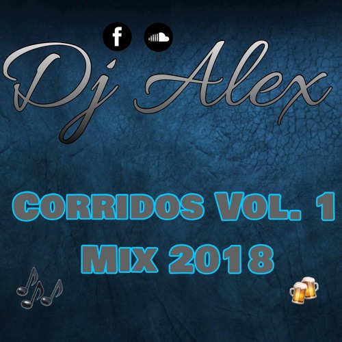 Stream Corridos VOL.1 Mix 2018 by Dj Alex254 | Listen online for free ...