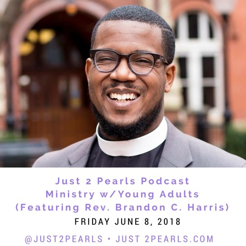 Stream Ministry With Young Adults (Featuring Rev. Brandon C. Harris) by ...