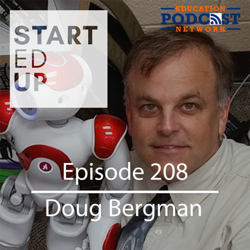Stream episode Doug Bergman: Computer Science K-12 by StartEdUp podcast ...