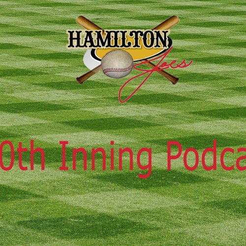 Stream episode 10th Inning Podcast - Season Preview 6-8-18 by Hamilton ...