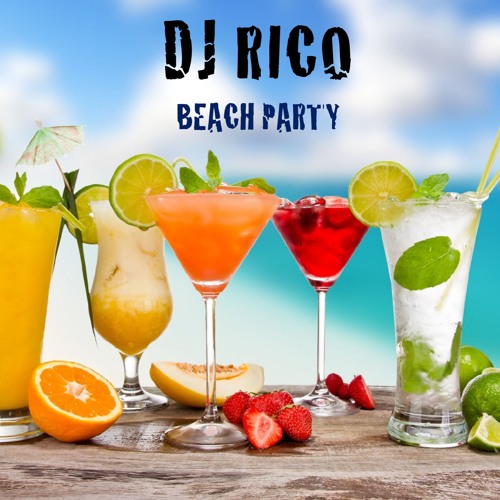 Stream DJ RICO BEACH PARTY (VOL 1) by DJ RICO OFFICIEL | Listen online ...