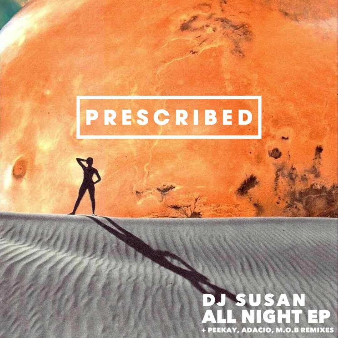 Stream DJ Susan - All Night (Peekay Remix) (#PM0019) by Prescribed ...
