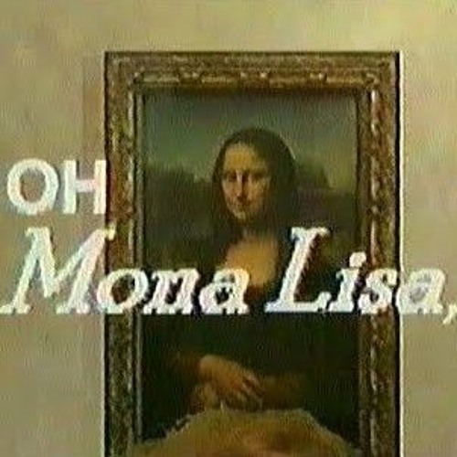 Stream Oh Mona Lisa - Jack Stauber (Extended) by ? | Listen online for free on SoundCloud