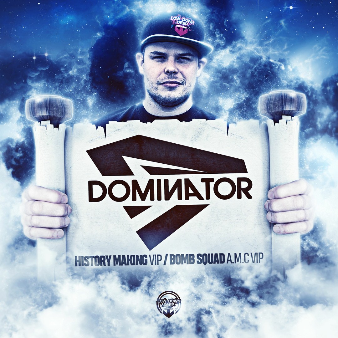 Listen to DOMINATOR - HISTORY MAKING VIP by LOW DOWN DEEP RECORDINGS in DOMINATOR - HISTORY ...