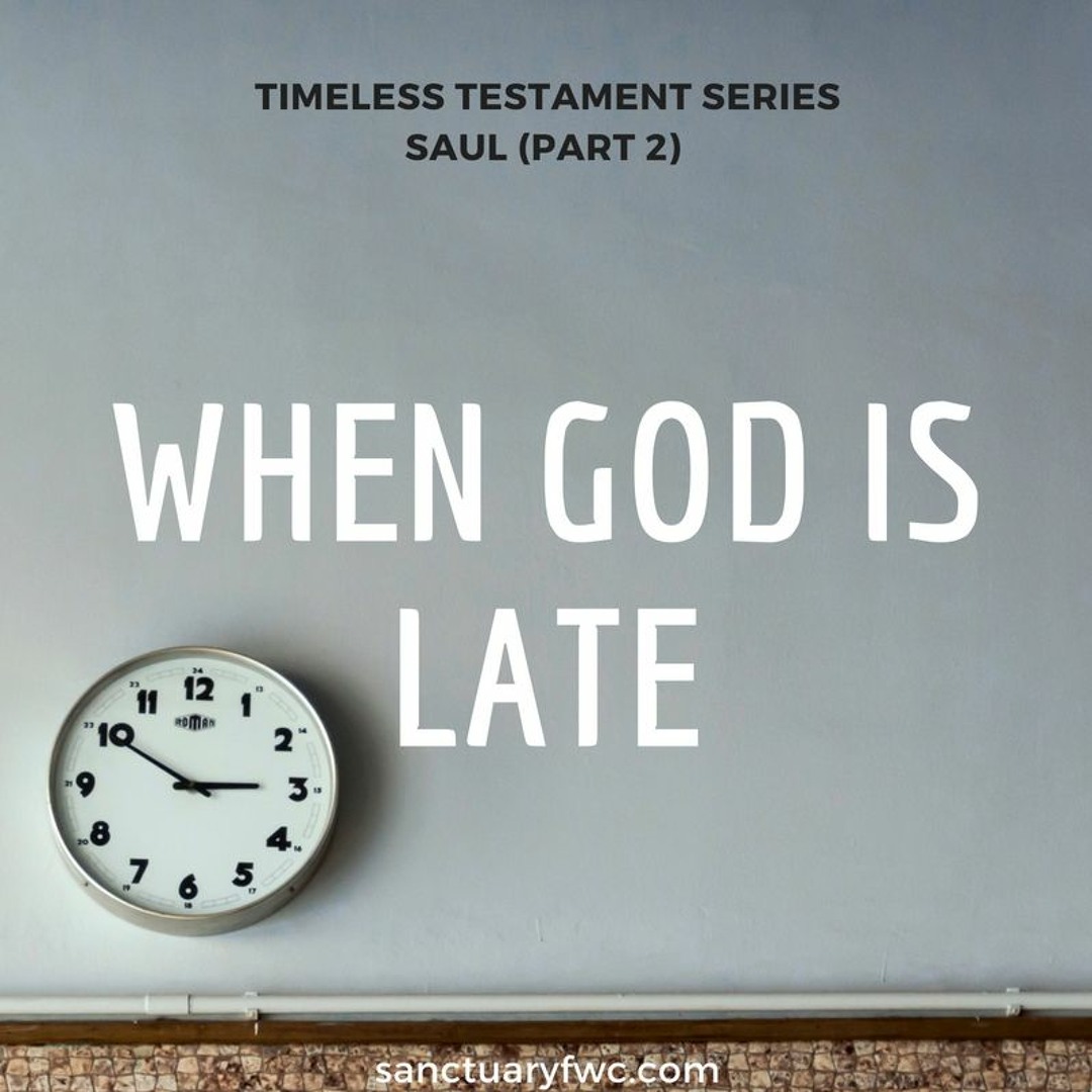 Stream Timeless Testament: Saul (When God Is Late) by Heath Harris ...