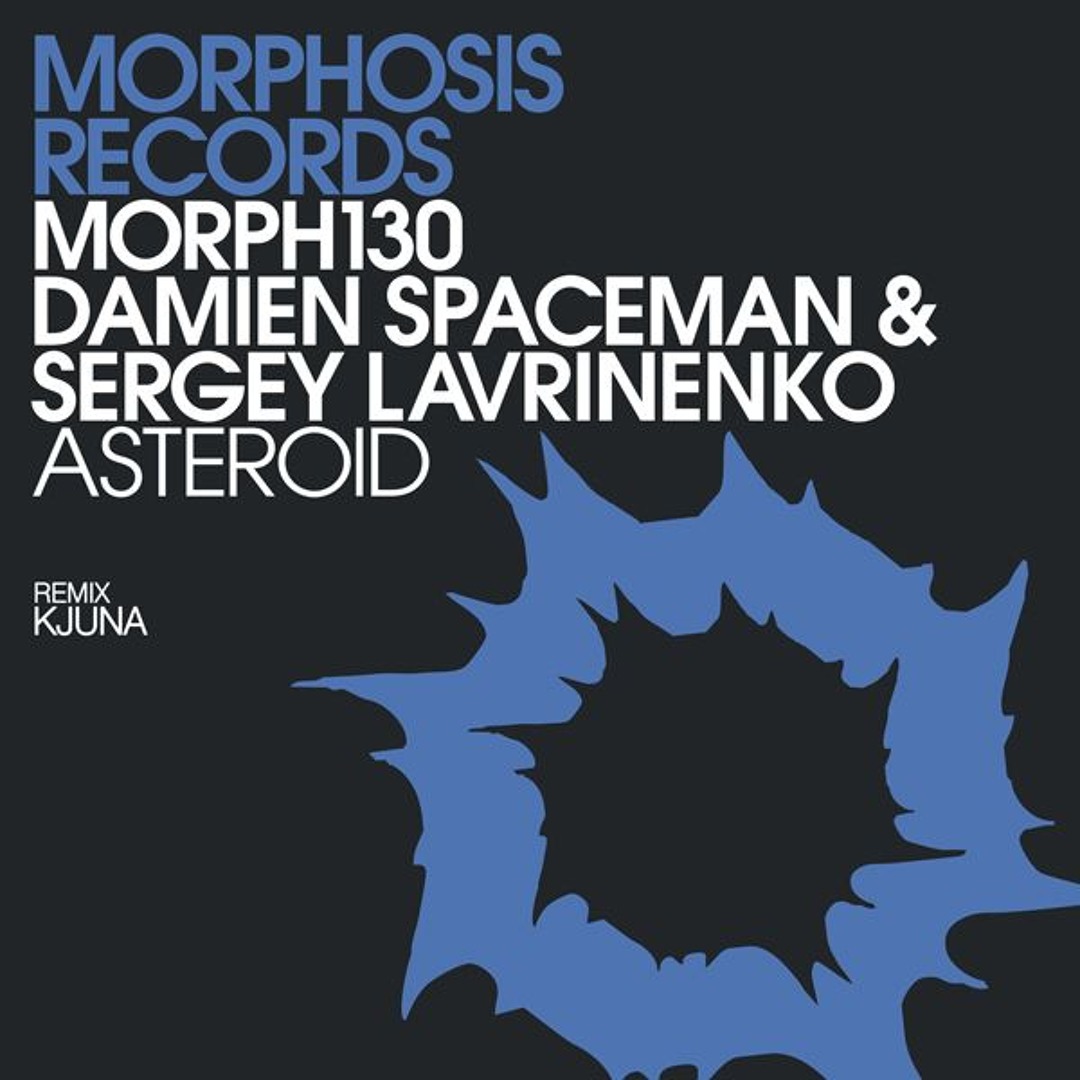 Stream Damien Spaceman & Sergey Lavrinenko - Asteroid (Alternative Mix) by Morphosis Records ...
