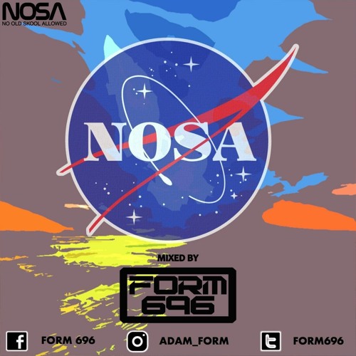 Stream Form 696 - NOSA - (No OldSkool Allowed Exclusive Mix) FREE TO ...