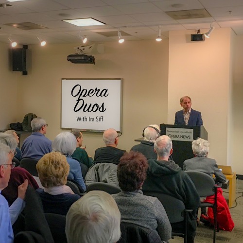 Stream Ep. 103: Opera Duos, Part 3 with Ira Siff by Metropolitan Opera ...