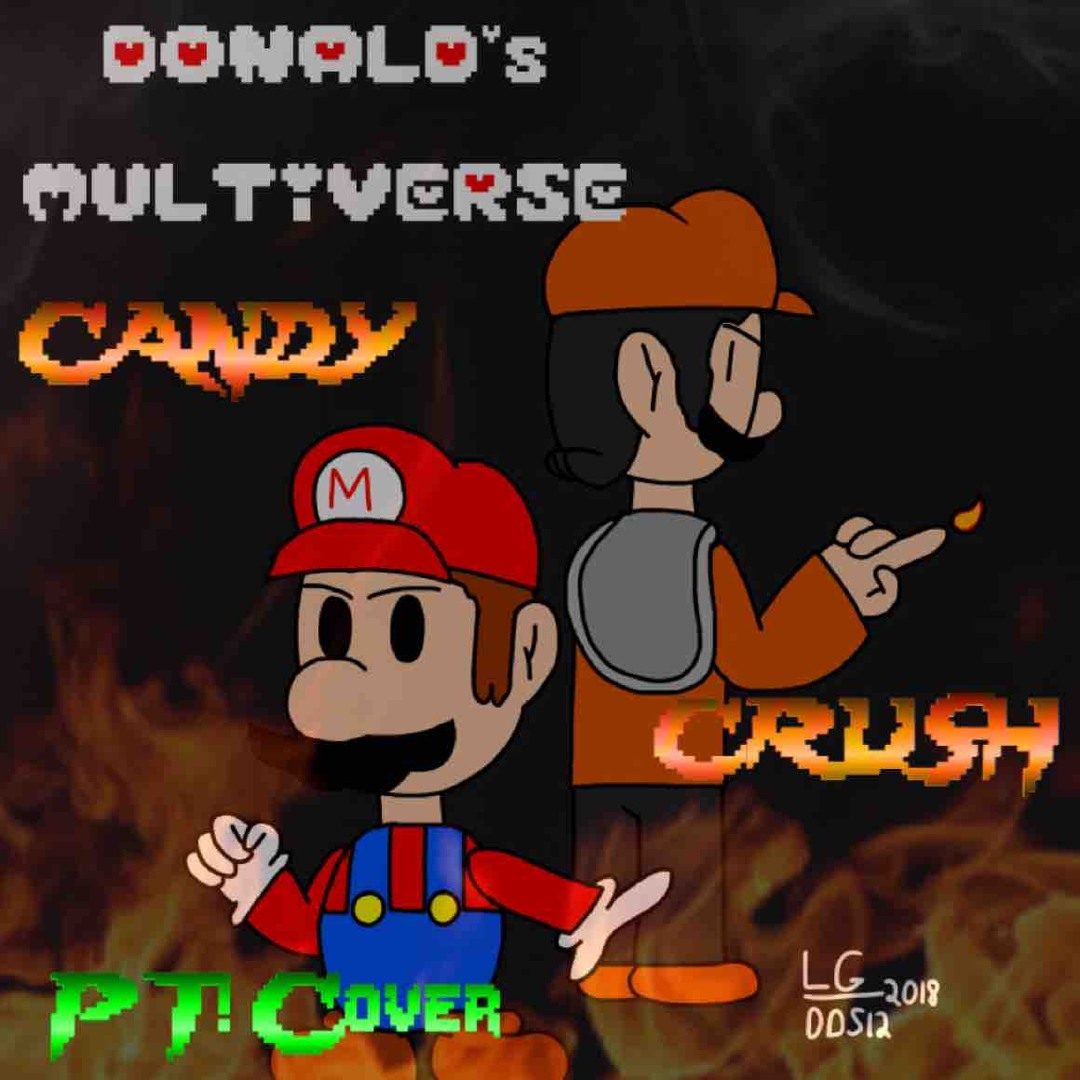 Stream Donald’s Multiverse- CANDY CRUSH (PT! Cover) by Polytoad 2 ...