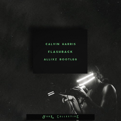 Stream Calvin Harris - Flashback (AllixZ Bootleg)Free Download by York ...