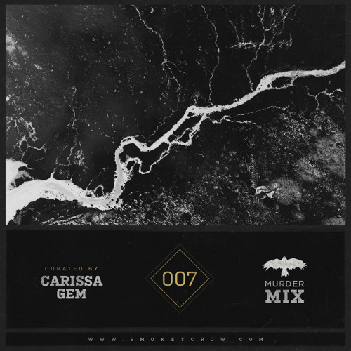 Stream Carissa Gem - Murder Mix 007 - Smokey Crow by Smokey Crow ...