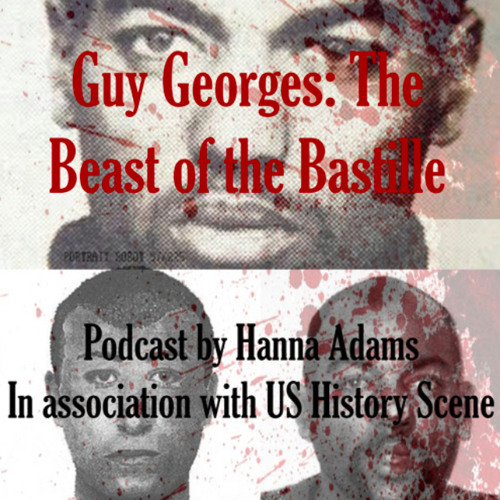 Stream Guy Georges ("The Beast of the Bastille") Crime Podcast by Hanna ...