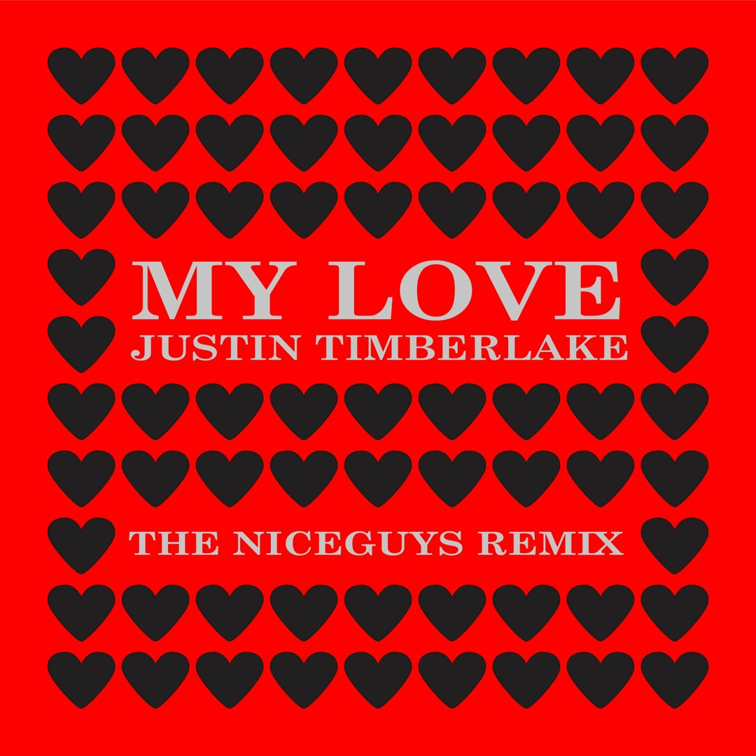 Stream Justin Timberlake - My Love (The Niceguys Remix) by THE NICEGUYS ...
