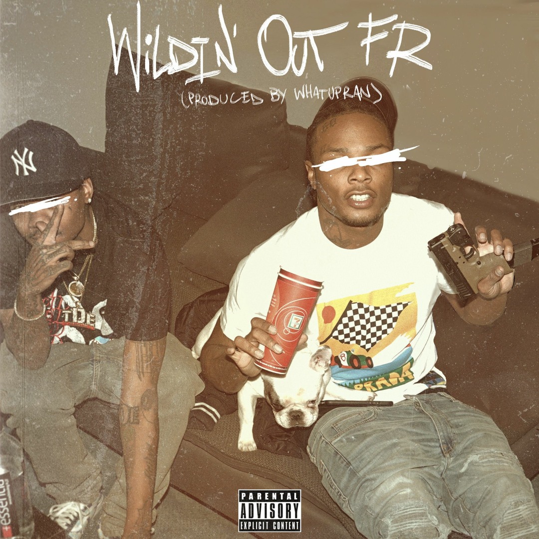 Stream RETCH - WILDIN' OUT FR (PROD. WHATUPRAN) by RetcH | Listen ...