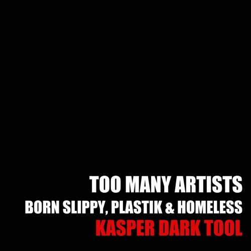 Stream T.M.A - Born Slippy, Plastik & Homeless (Kasper Dark Tool) by ...