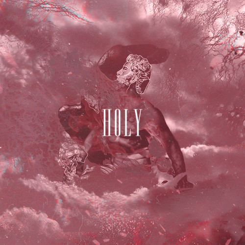 HOLY (NOW ON SPOTIFY) - Listen to music