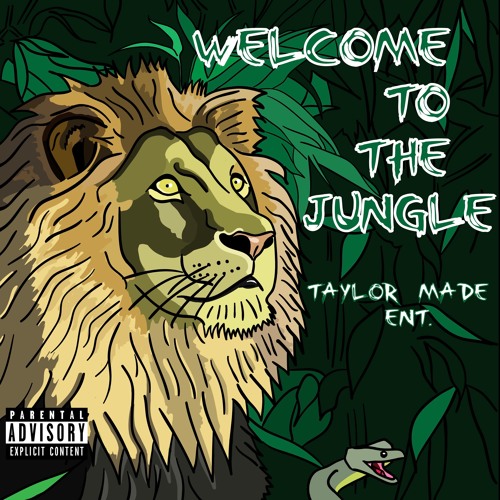 Stream Taylor Made Ent. | Listen to Welcome To The Jungle playlist ...