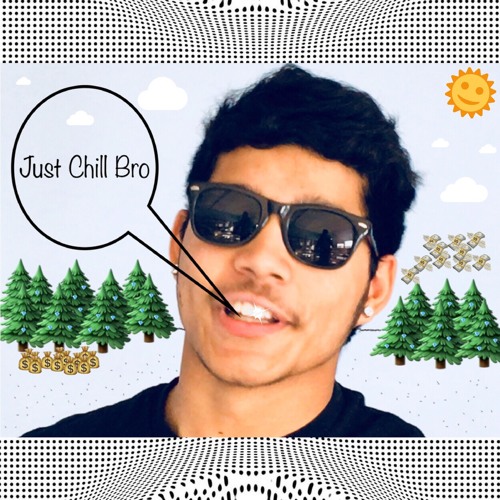 Stream Just Chill Bro by Nezzy | Listen online for free on SoundCloud