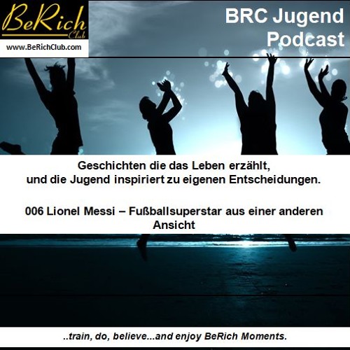 Stream BrcJugend 0006 Promi Lionel Messi in einer ...
