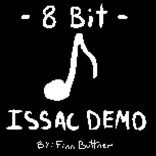 Stream 8-Bit Issac Demo by Finn The Artist | Listen online for free on ...