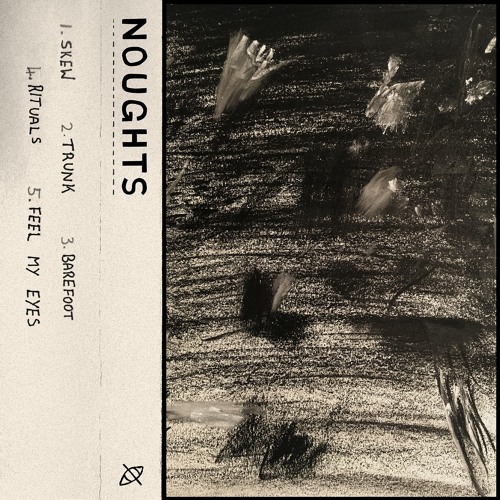 Stream Noughts | Listen to Noughts EP (Private Preview) playlist online ...