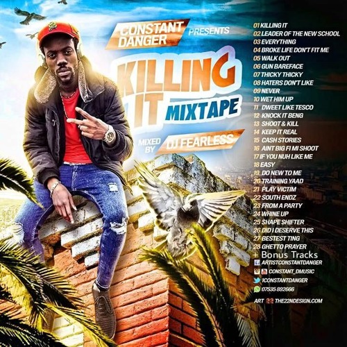 Stream Constant Danger - Killing It Mixtape Mixed by Dj Fearless by ...