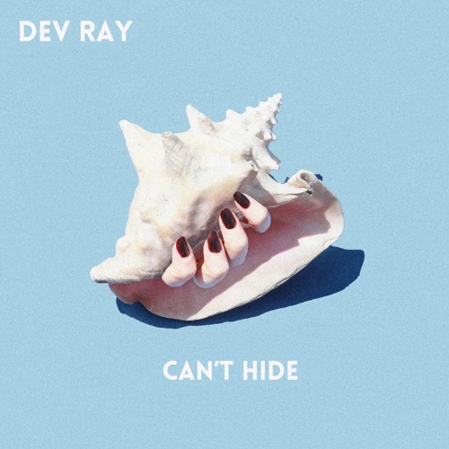 Stream Dev Ray Can T Hide By Dangerbird Records Listen Online For