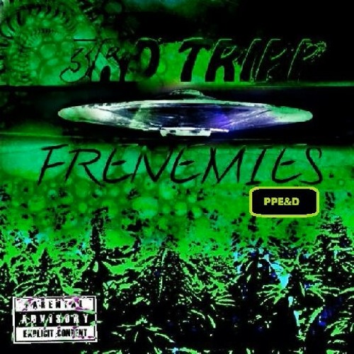 Stream 3RD TRIPP | Listen to 3RD TRIPP - FRENEMIES playlist online for ...