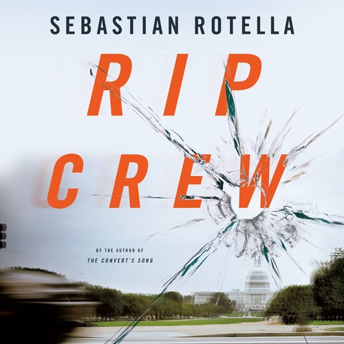 Stream RIP CREW by Sebastian Rotella Read by the Author - Audiobook ...