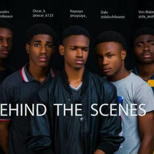 Stream BEHIND THE SCENESVon Blake ft dale, ace of spades, naysaya ...