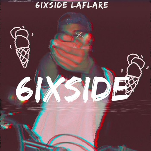 Stream 6ixside Laflare - 6IX$IDE by Mac Trouble | Listen online for ...