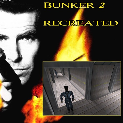 Stream Goldeneye 007 - Bunker 2 (Recreated with Super HQ) by Brendan ...