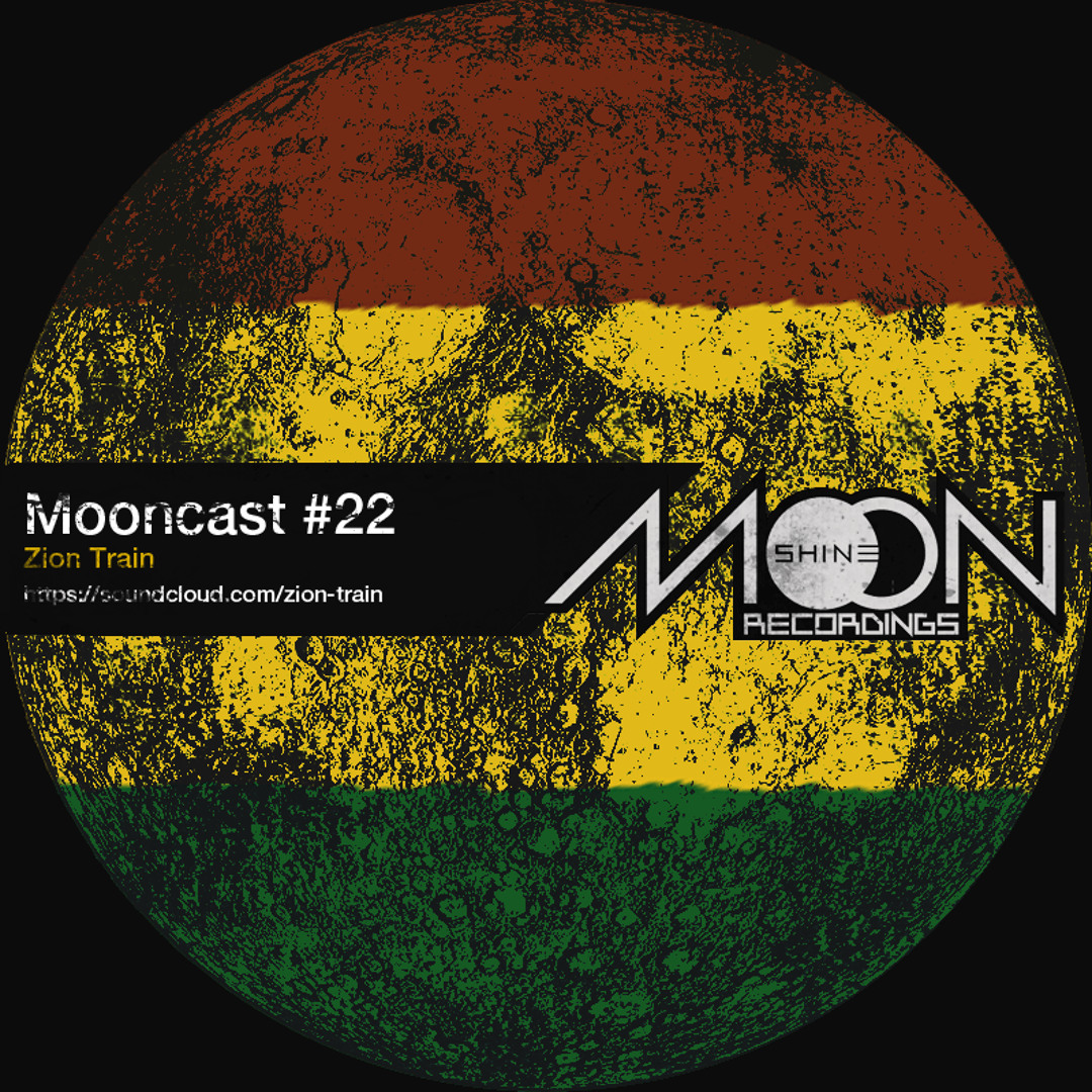 Stream Mooncast #22 - Zion Train by Moonshine Recordings | Listen ...