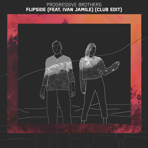Listen to playlists featuring Progressive Brothers - Flipside (feat ...