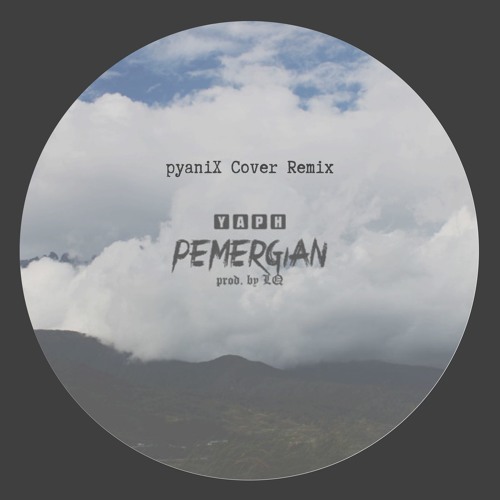 Stream Yaph - Pemergian (Cover Remix) by pyaniX | Listen online for ...