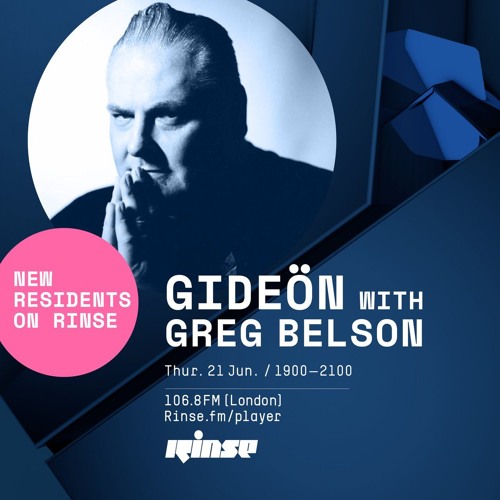 Stream Gideön with Greg Belson - 21st June 2018 by Rinse FM | Listen ...
