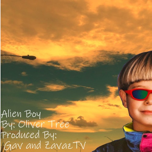Stream Alien Boy - Oliver Tree (Remix) by Gav | Listen online for free ...