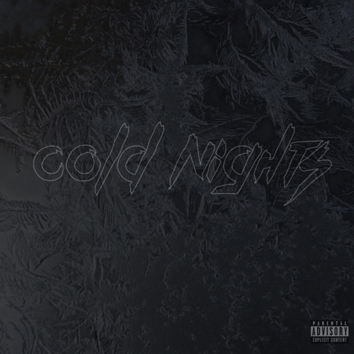 Stream COLD NIGHTS (PROD. 5AMTRULY) by RAGE 3K | Listen online for free ...